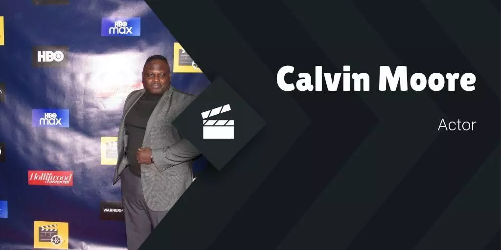 Calvin Moore - Actor | Official Website