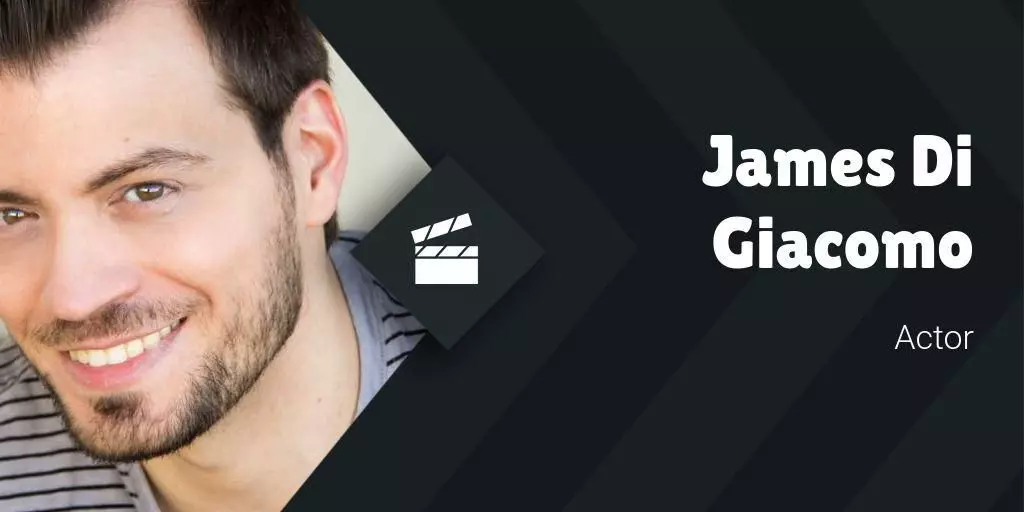 James Di Giacomo - Actor | Official Website