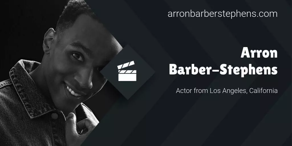 Arron Barber-Stephens | Actor from California