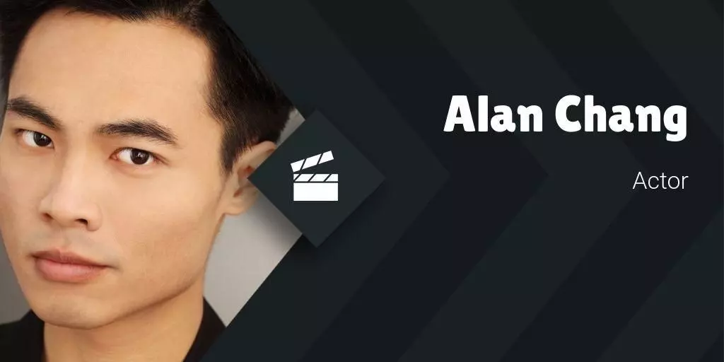 Alan Chang | male actor